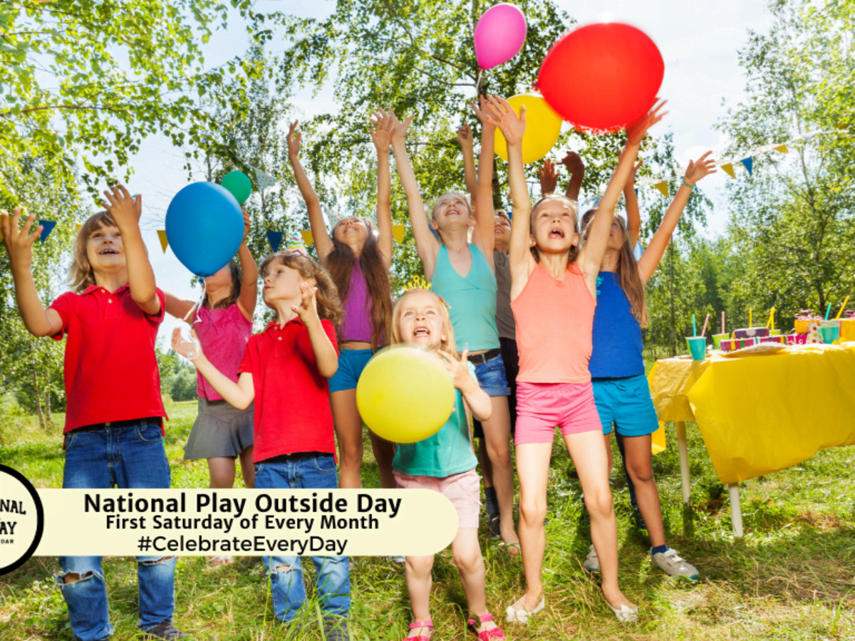 National Play Outside Day – Life Is Better Outside